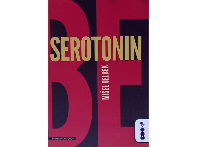 Mišel Uelbek: SEROTONIN