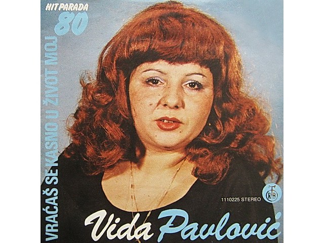 Vida Pavlović – Vraćaš Se Kasno U Život Moj