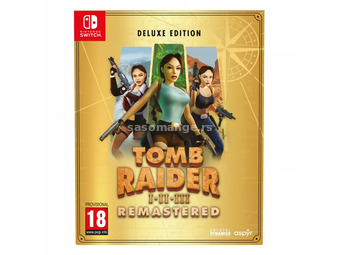 Switch Tomb Raider I-III Remastered Starring Lara Croft - Deluxe Edition