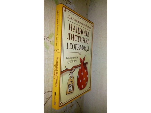 Dragutin Minić Karlo - Nacionalistička geografija