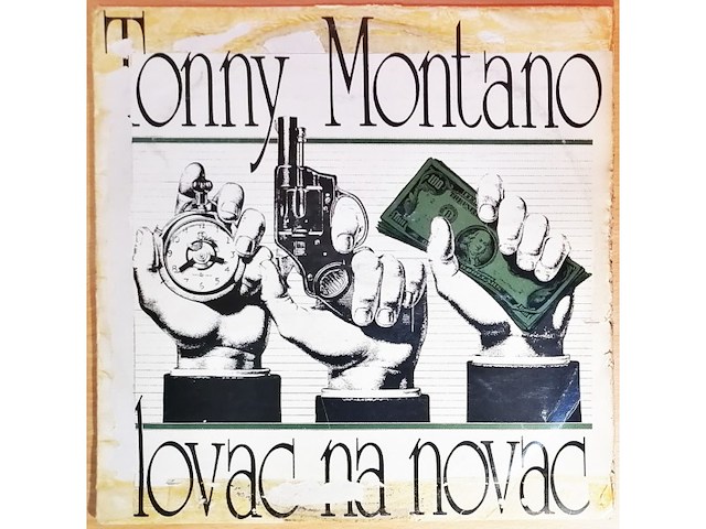 LP TONNY MONTANO - Lovac na novac (1991) VG+/G+