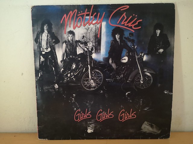 Motley Crue :Girls Girls Girls