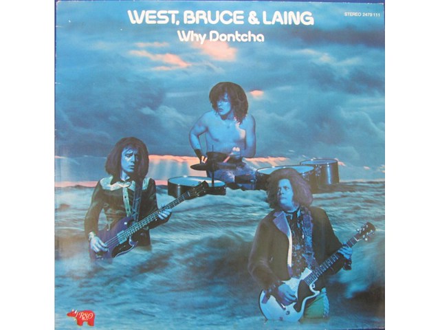 West, Bruce and Laing - Why Dontcha