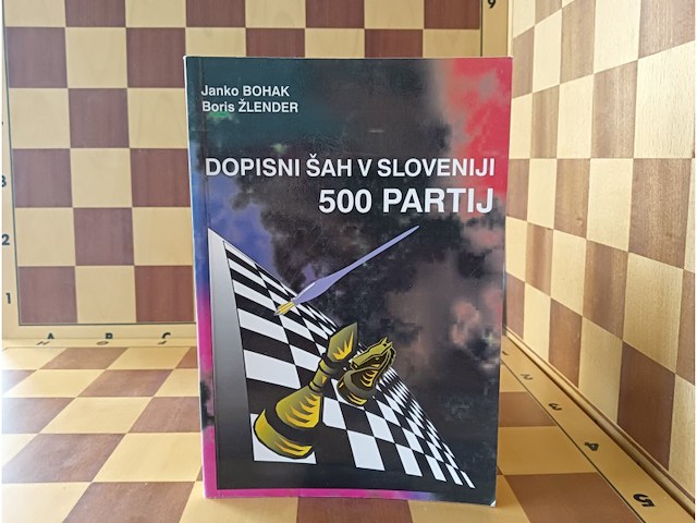 Dopisni Sah u Sloveniji (500 partija) sah