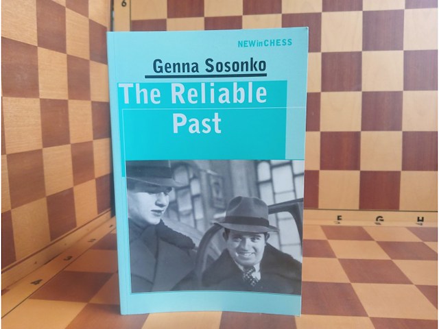 Genna Sosonko - The Reliable Past (sah)