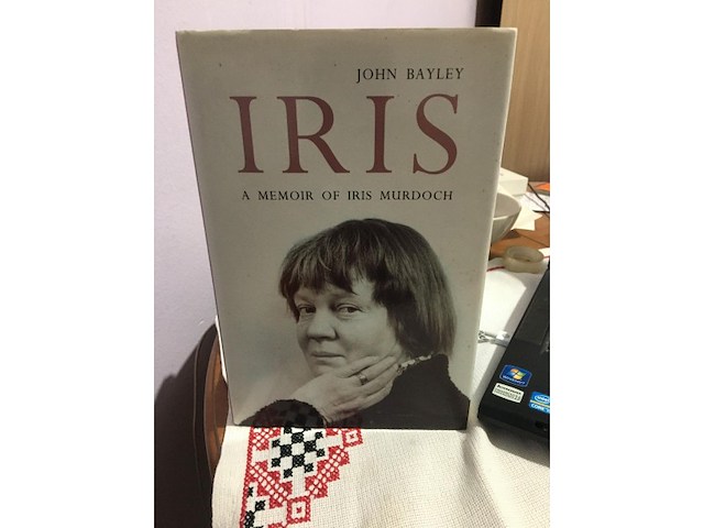 Iris A Memoir of Iris Murdoch