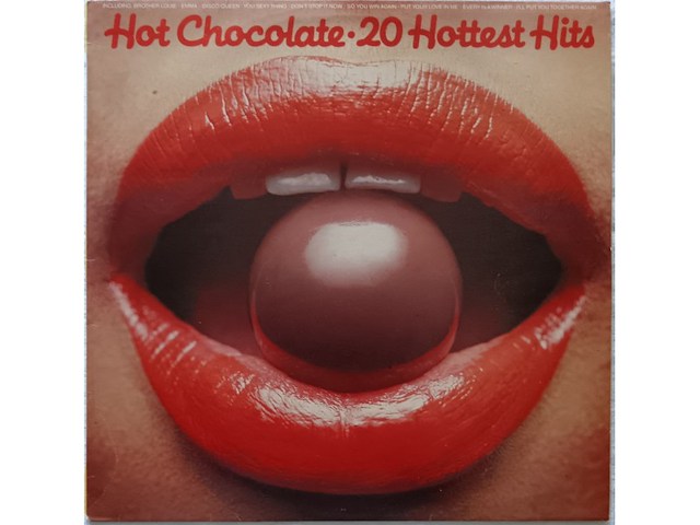 HOT  CHOCOLATE  -  20  HOTTEST  HITS