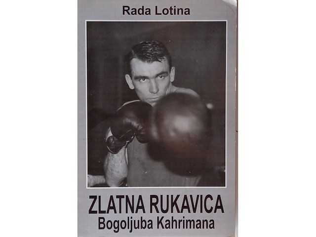 Rada Lotina: ZLATNA RUKAVICA BOGOLJUBA KAHRIMANA