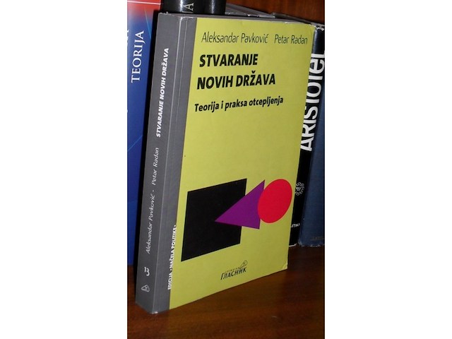 Stvaranje novih država : teorija i praksa otcepljenja