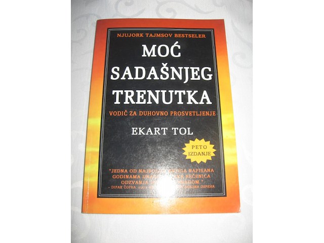 Moć sadašnjeg trenutka - Ekart Tol