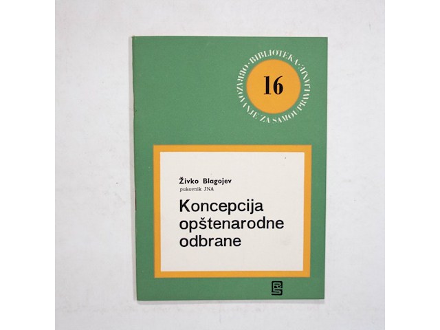 Koncepcija opštenarodne odbrane, Živko Blagojev