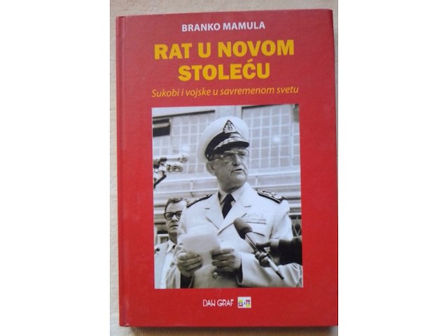 Branko Mamula - Rat u novom stoleću