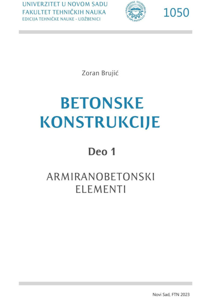 Betonske konstrukcije - deo 1–Armiranobetonski elementi