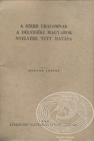 A szerb uralomnak a délvidéki magyarok nyelvre tett hatása