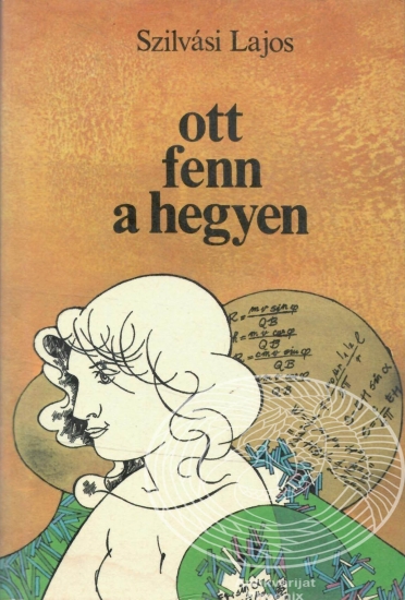 Ott fenn a hegyen