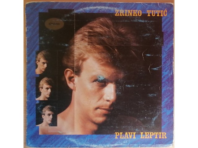 LP ZRINKO TUTIĆ - Plavi leptir (1982) VG+, veoma  dobra