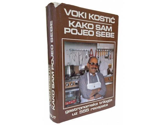 Vojislav Voki Kostić - KAKO SAM POJEO SEBE