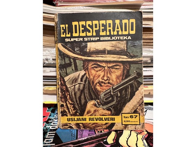 el desperado 1 - usijani revolver - super strip 67