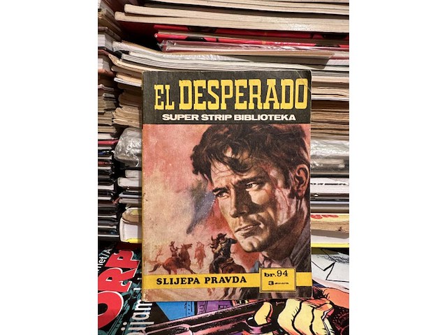 El Desperado 10  - Vjesnik - Super strip 94 - Slijepa p