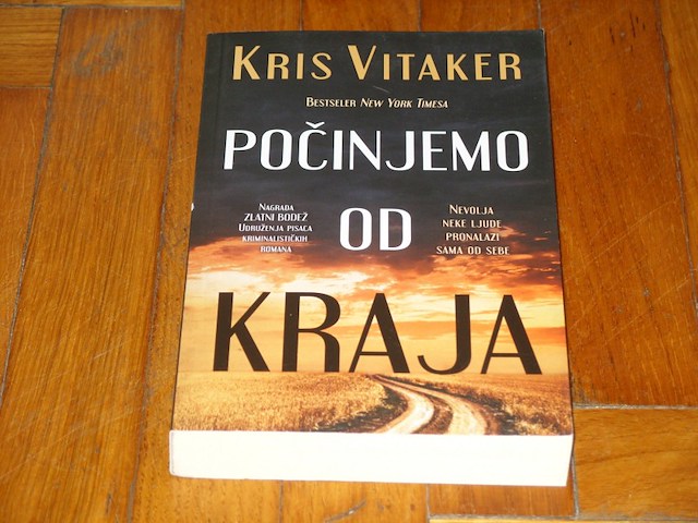 Počinjemo od kraja - Kris Vitaker (Novo!)