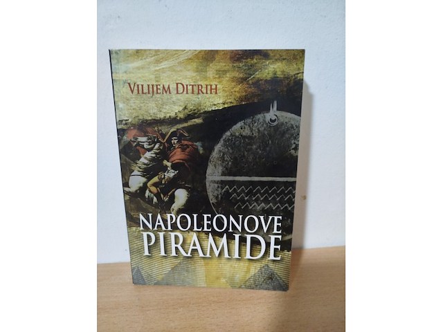 Napoleonove piramide p. Vilijem Ditrih