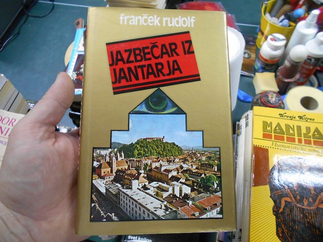 FRANČEK RUDOLF - JAZBEČAR IZ JANTARJA