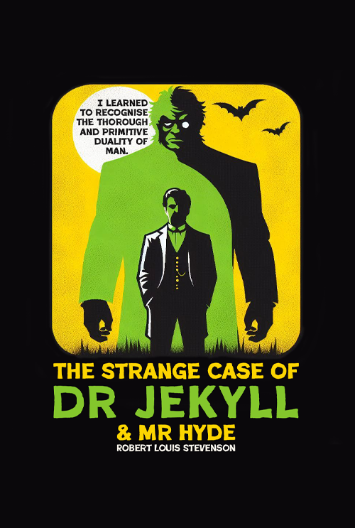 Dr Jekyll and Mr Hyde - I learned to recognise the thorough and primitive duality of man