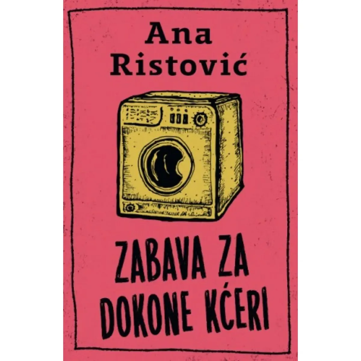 ZABAVA ZA DOKONE KĆERI