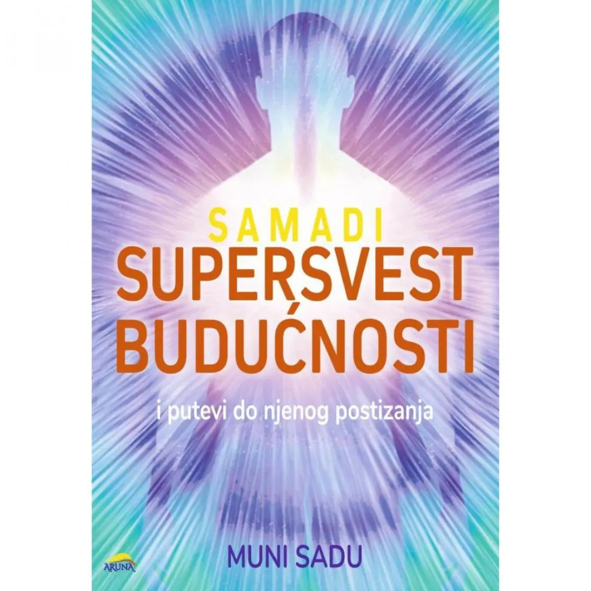 SUPERSVEST BUDUĆNOSTI - SAMADI