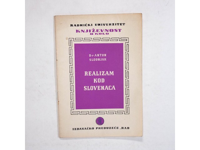 Realizam kod Slovenaca, D-r Antun Slodnjak