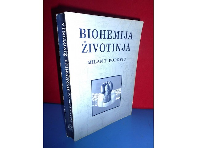 BIOHEMIJA ŽIVOTINJA - Milan T. Popović