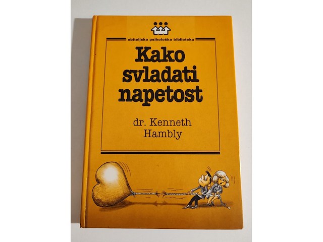 Kako svladati napetost - Keneth Hambly