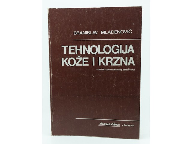 Tehnologija kože i krzna III i IV, Branislav Mlađenović