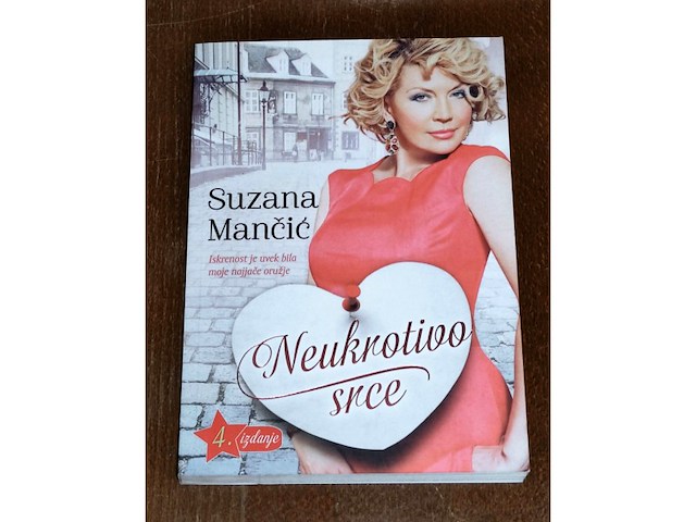 Suzana Mančić - Neukrotivo srce