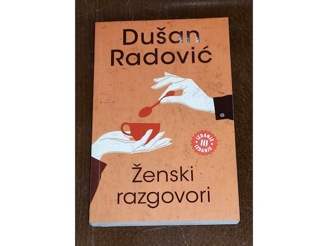 ŽENSKI RAZGOVORI - Dušan Radović