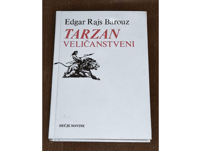 EDGAR RAJS BAROUZ - TARZAN VELIČANSTVENI