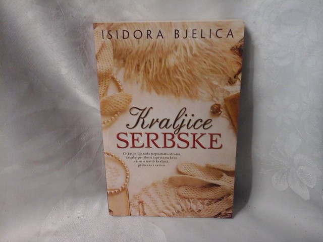 Kraljice serbske Isidora Bjelica