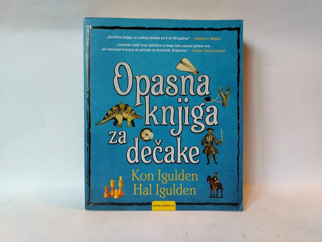 OPASNA KNJIGA ZA DEČAKE / KOL IGULDEN, HAL IGULDEN