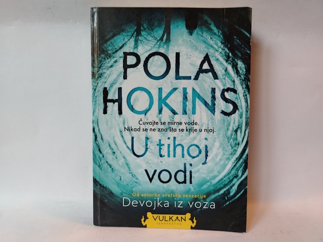 U TIHOJ VODI - POLA HOKINS