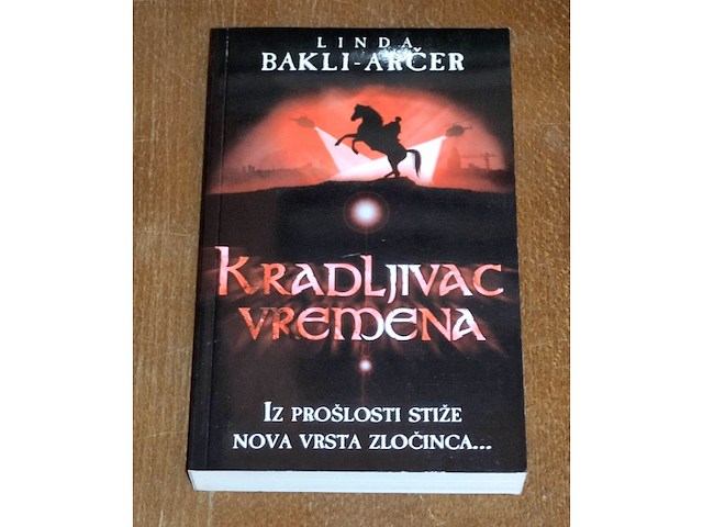 KRADLJIVAC VREMENA - Linda Bakli-Arčer