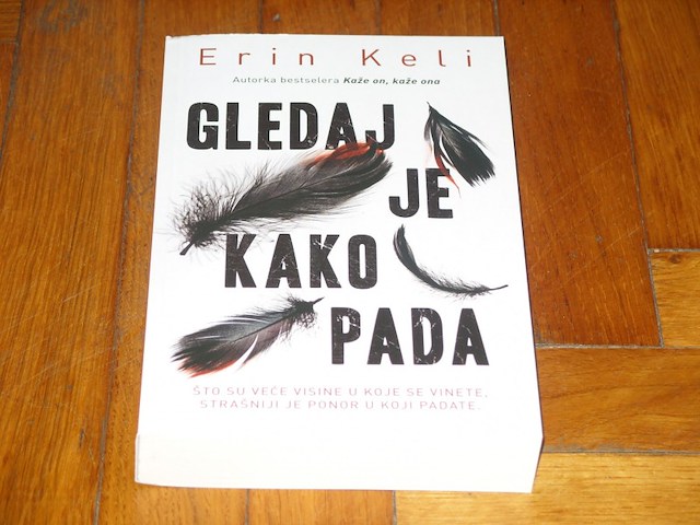 Gledaj je kako pada - Erin Keli (Novo!)