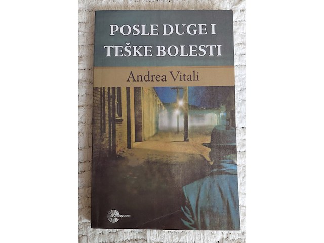 Posle duge i teške bolesti- Andrea Vitali