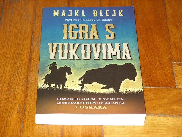 Igra s Vukovima - Majkl Blejk (Novo!)