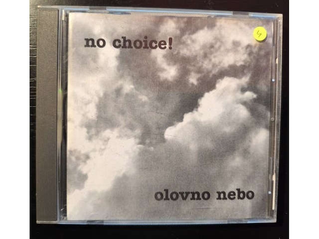 No Choice! - Olovno Nebo