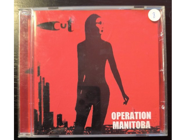 Cut - Operation Manitoba