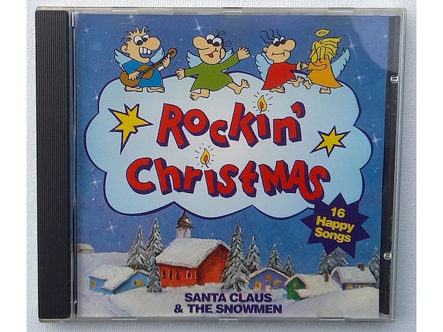 Santa Claus &; The Snowmen – Rockin` Christmas