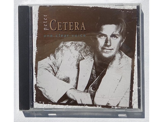 Peter Cetera – One Clear Voice