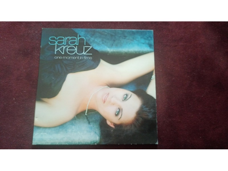 Sarah Kreuz – One Moment In Time