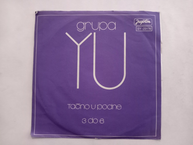 YU Grupa – Tačno U Podne / 3 Do 6