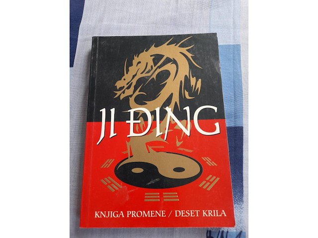 Ji Đing - Knjiga promene / Deset krila